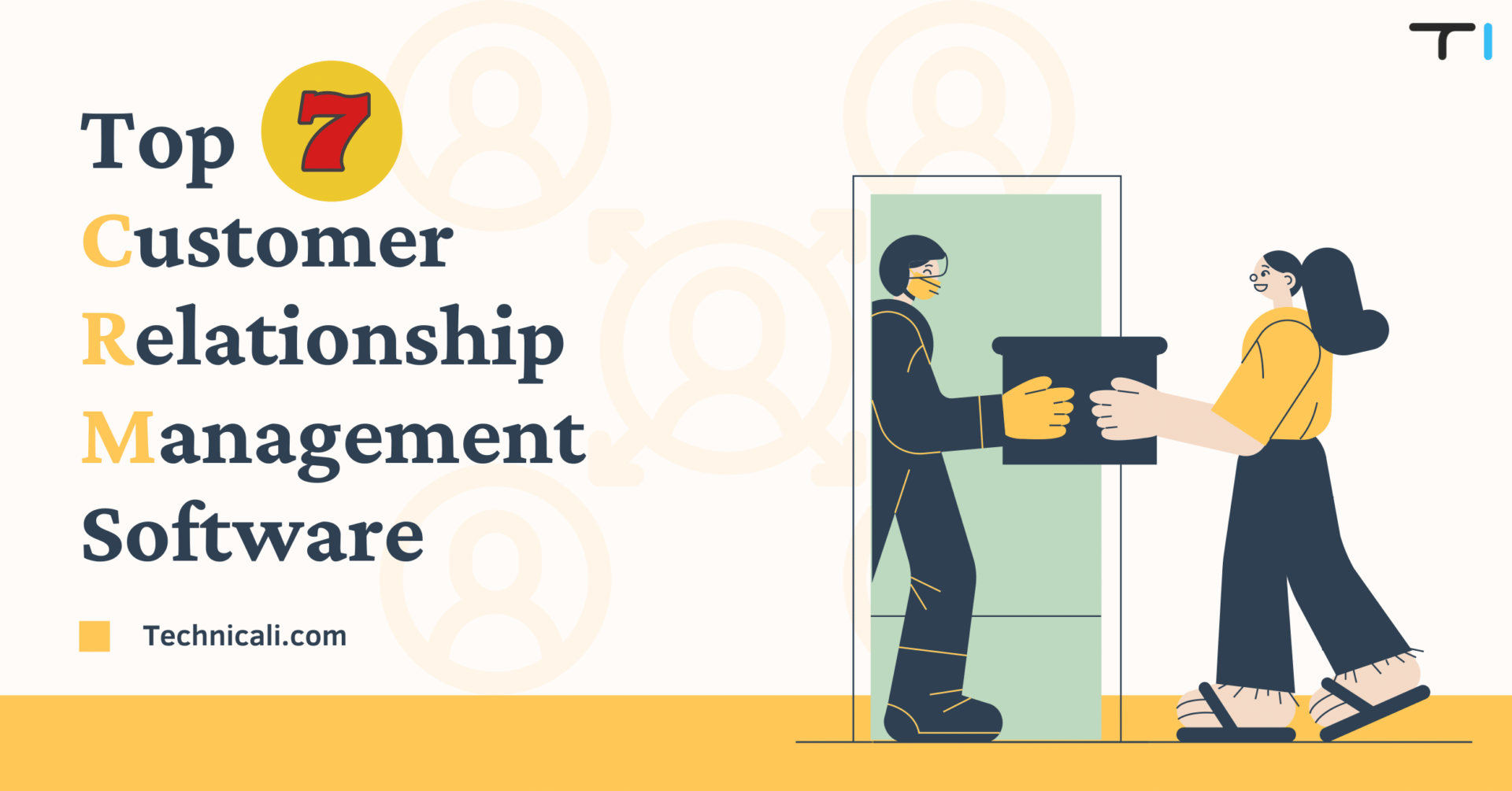 Top 7 Customer Relationship Management Software - Technicali - Various ...