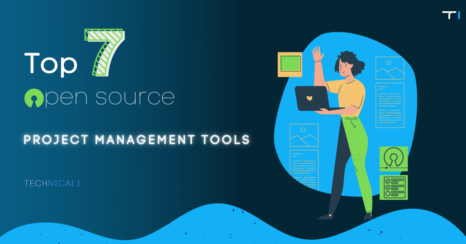 7 Top Open-Source Project Management Softwares - Technicali - Various ...