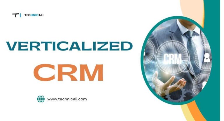 Understanding Vertical vs. Horizontal CRM Software - Technicali - Various Tech Insights, Reviews ...